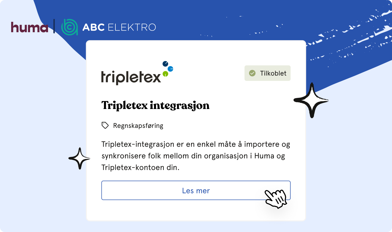 Færre manuelle prosesser med Huma sin Tripletex-integrasjon